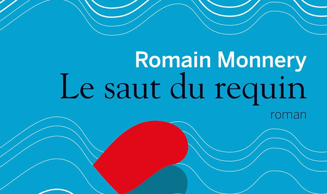 Le saut du requin - Romain Monnery - Shut Up and Play The Books